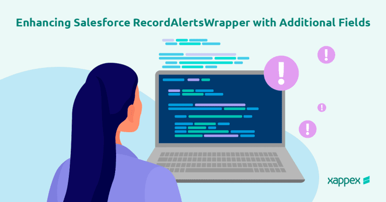 Enhancing Salesforce RecordAlertsWrapper with Additional Field - Xappex