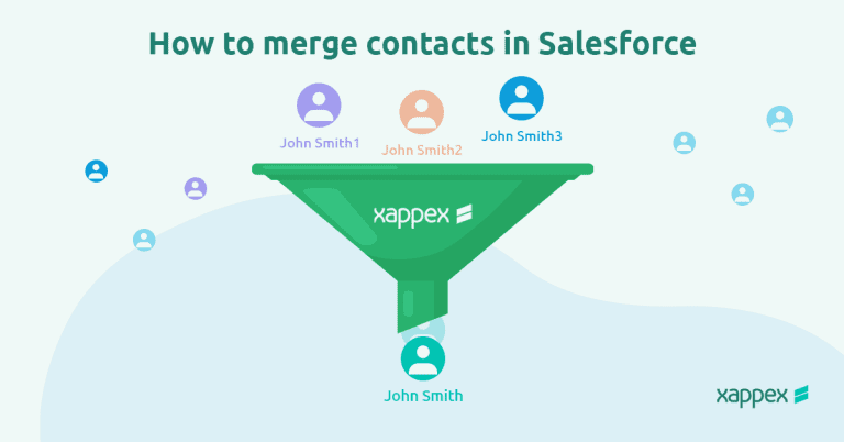 How To Merge Contacts In Salesforce A Step By Step Guide Xappex