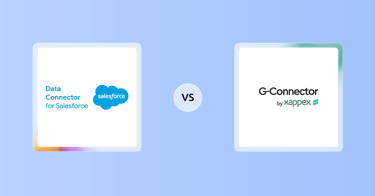 Google Data Connector for Salesforce Vs Xappex G-Connector - Xappex